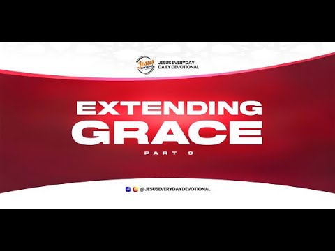 EXTENDING GRACE (Part 9) | Dr Sule Emmanuel | Inspirational Daily ...