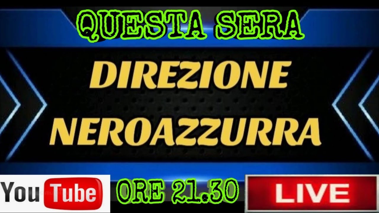 DIREZIONE NERAZZURRA - YouTube
