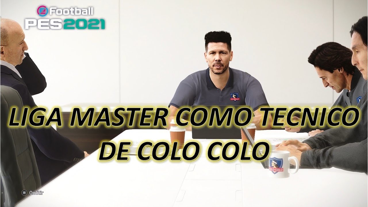 LIGA MASTER COMO TECNICO DE COLO COLO #1 | PES 2021 - YouTube