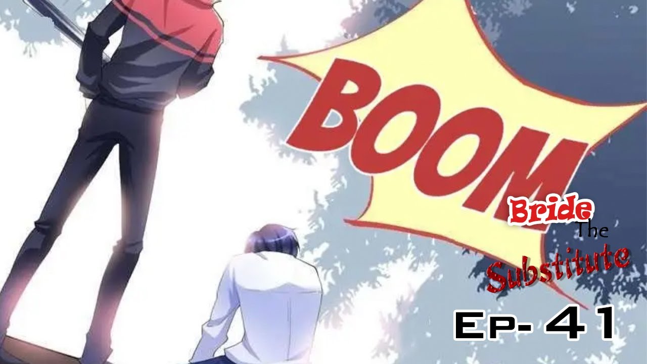 The Substitute Bride- Ep 41 - YouTube