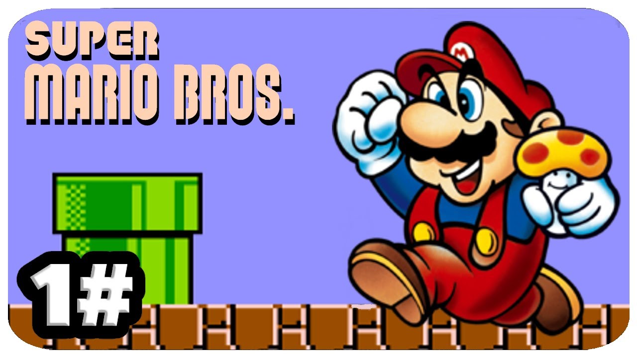 Let's Play - Super Mario Bros. (NES) - Part 1 - Welcome To World 1 ...