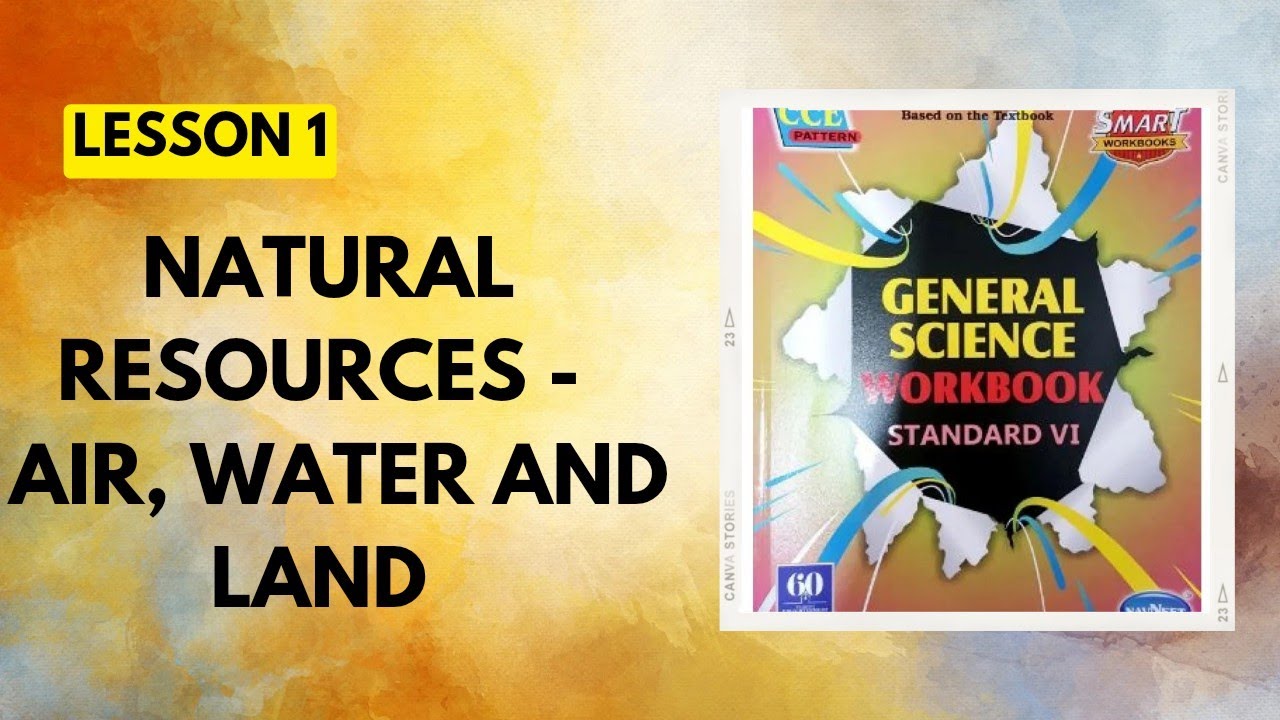 Std 6|Lesson 1|Natural resources- Air, water and land|Science Workbook Question Answers - YouTube