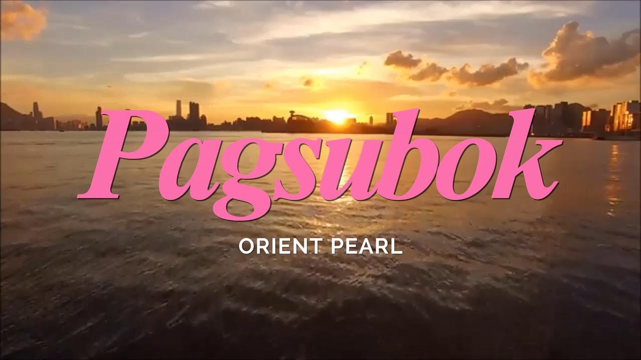 Pagsubok ( Orient Pearl ) - YouTube