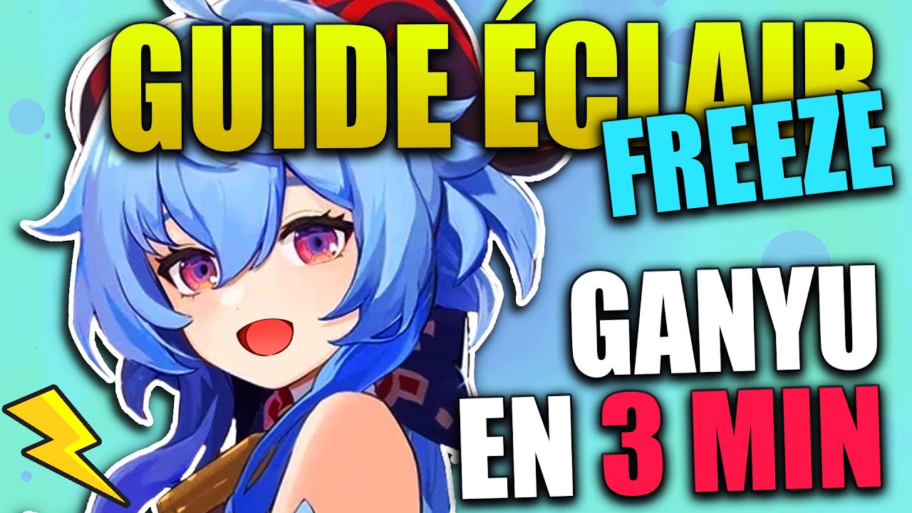 GUIDE ÉCLAIR GANYU FREEZE - Build Ganyu EN 3 MIN ! - YouTube