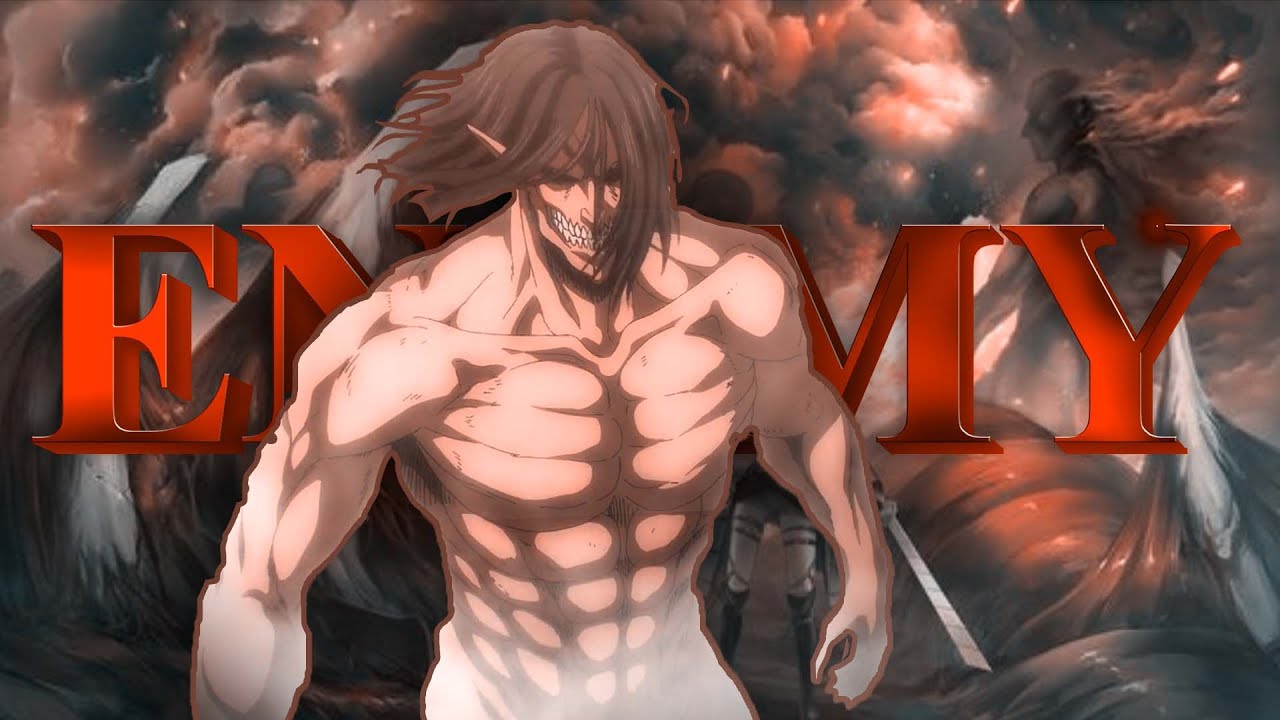 ENEMY - Attack on titan final season part 1 amv/edit - YouTube