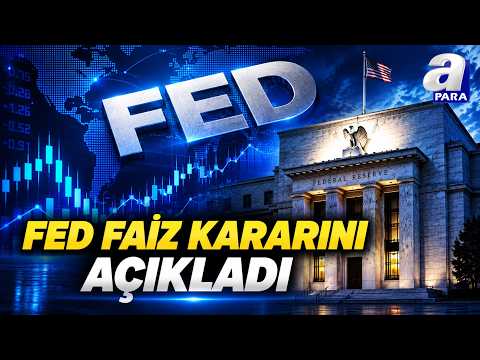 FED Faiz Kararını Açıkladı! Faizi 3 Yıl Sonra Artırdı | A Para