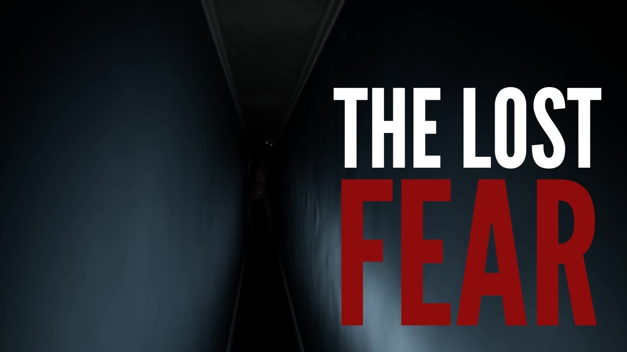 The Lost Fear - YouTube