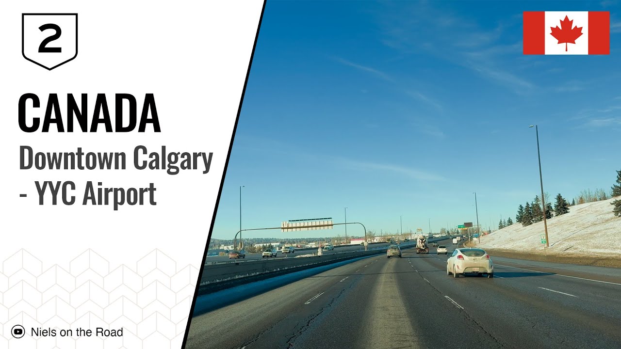 Driving in Canada: AB Highway 2 from Downtown Calgary to YYC Airport ...