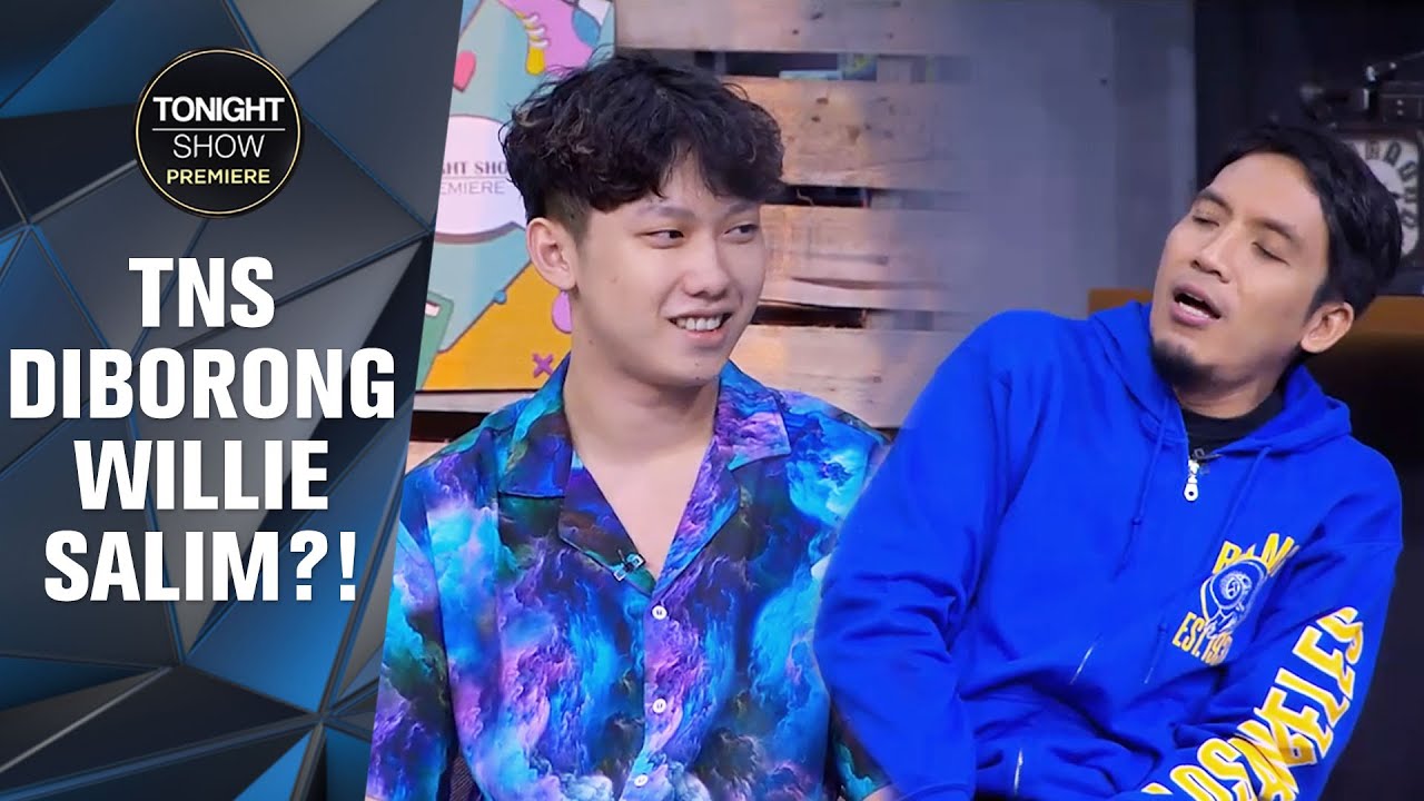 WILLIE SALIM DATENG KESINI MAU BORONG TONIGHT SHOW? - Tonight Show ...