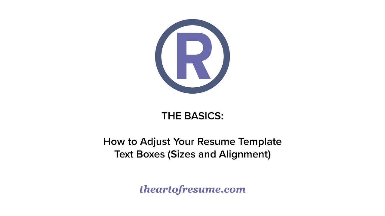 How to Adjusting and Editing your Resume Template Text Boxes (The Art ...