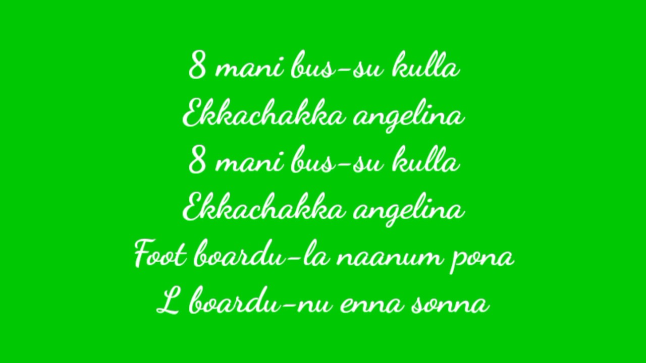 8 mani bus'su kulla song green screen liyrics video in Tamil ...