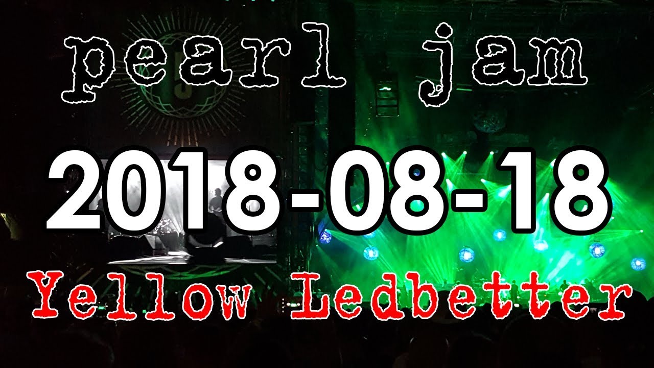 2018-08-18 - Pearl Jam - Yellow Ledbetter | Wrigley Field Chicago - YouTube