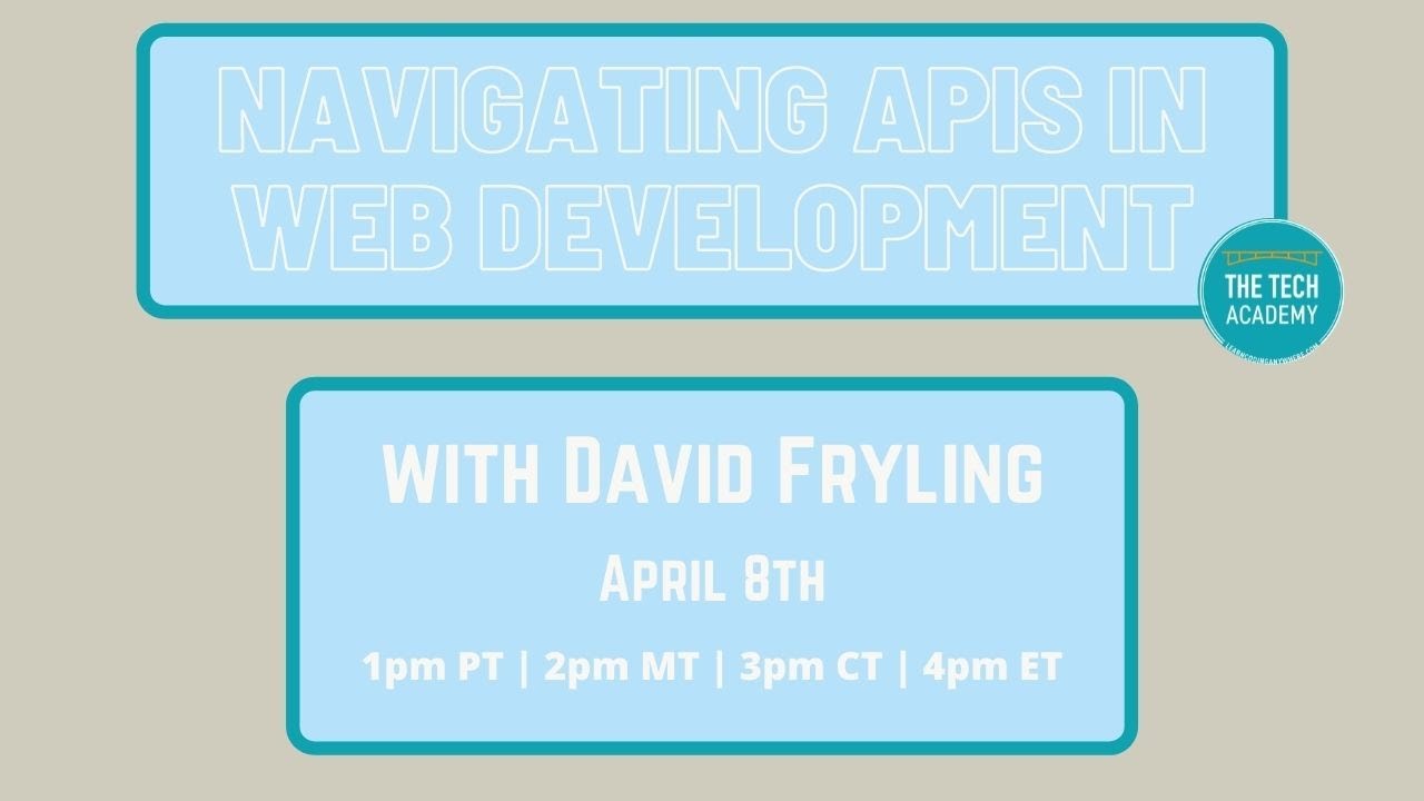 Tech-Talk with David Fryling: Navigating APIs in Web Development - YouTube