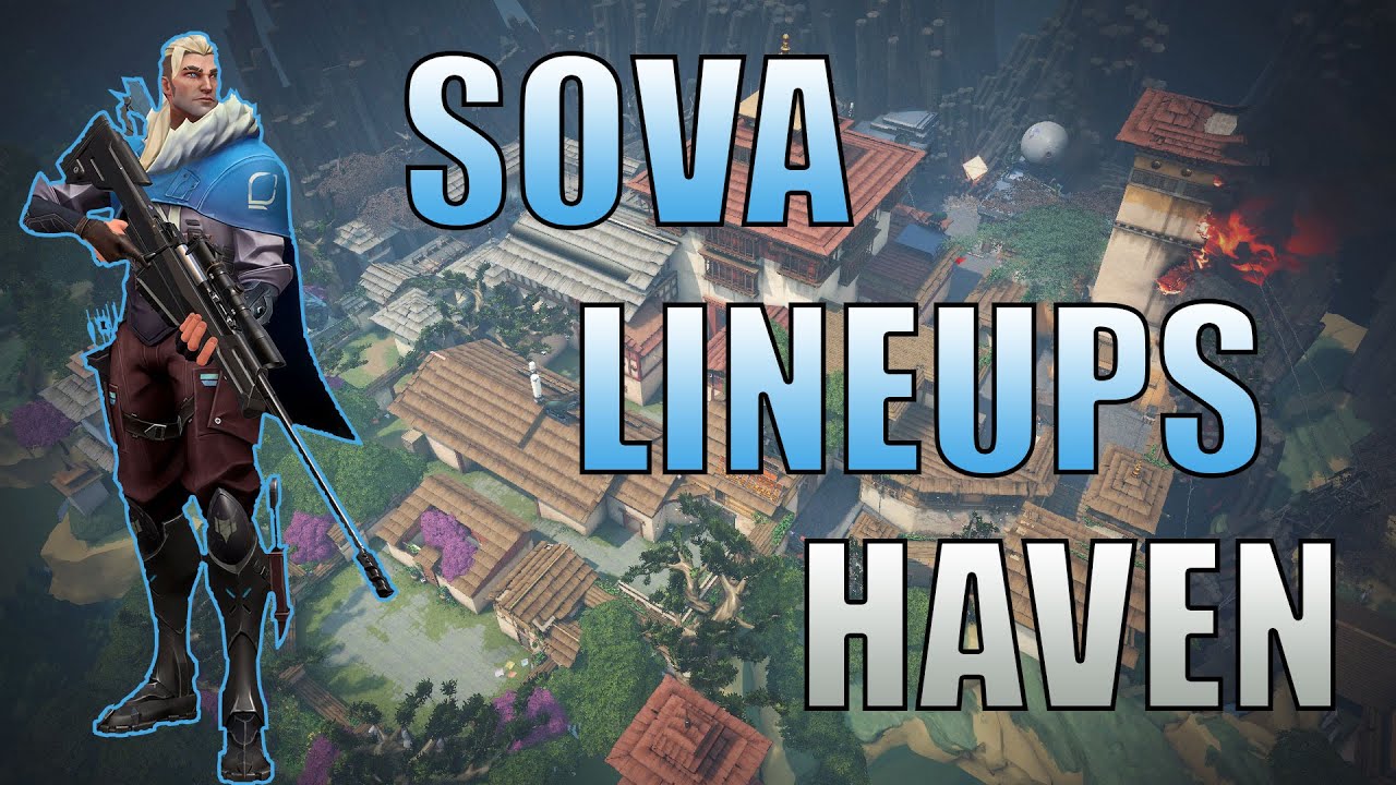 SOVA LINEUPS HAVEN | VALORANT LINEUPS | SOVA EASY LINEUPS 2021 - YouTube