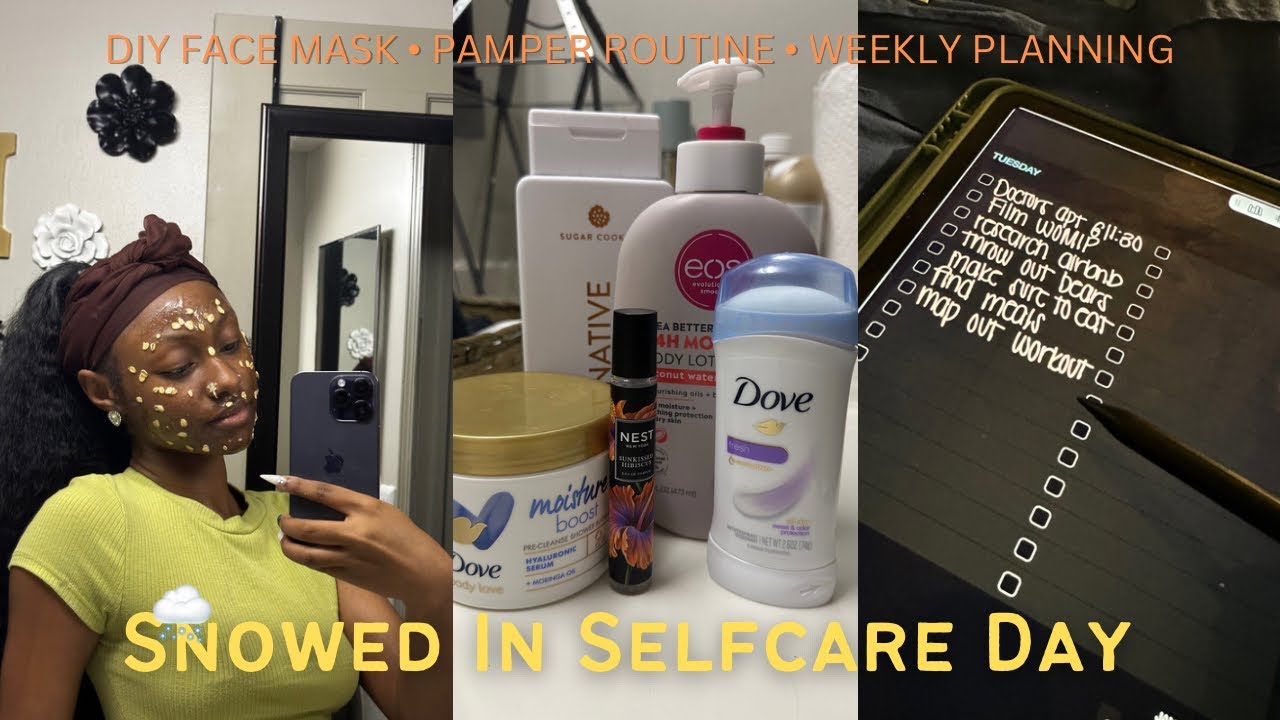 Snowed In Selfcare Day | Diy face mask - Pamper Routine - Weekly ...