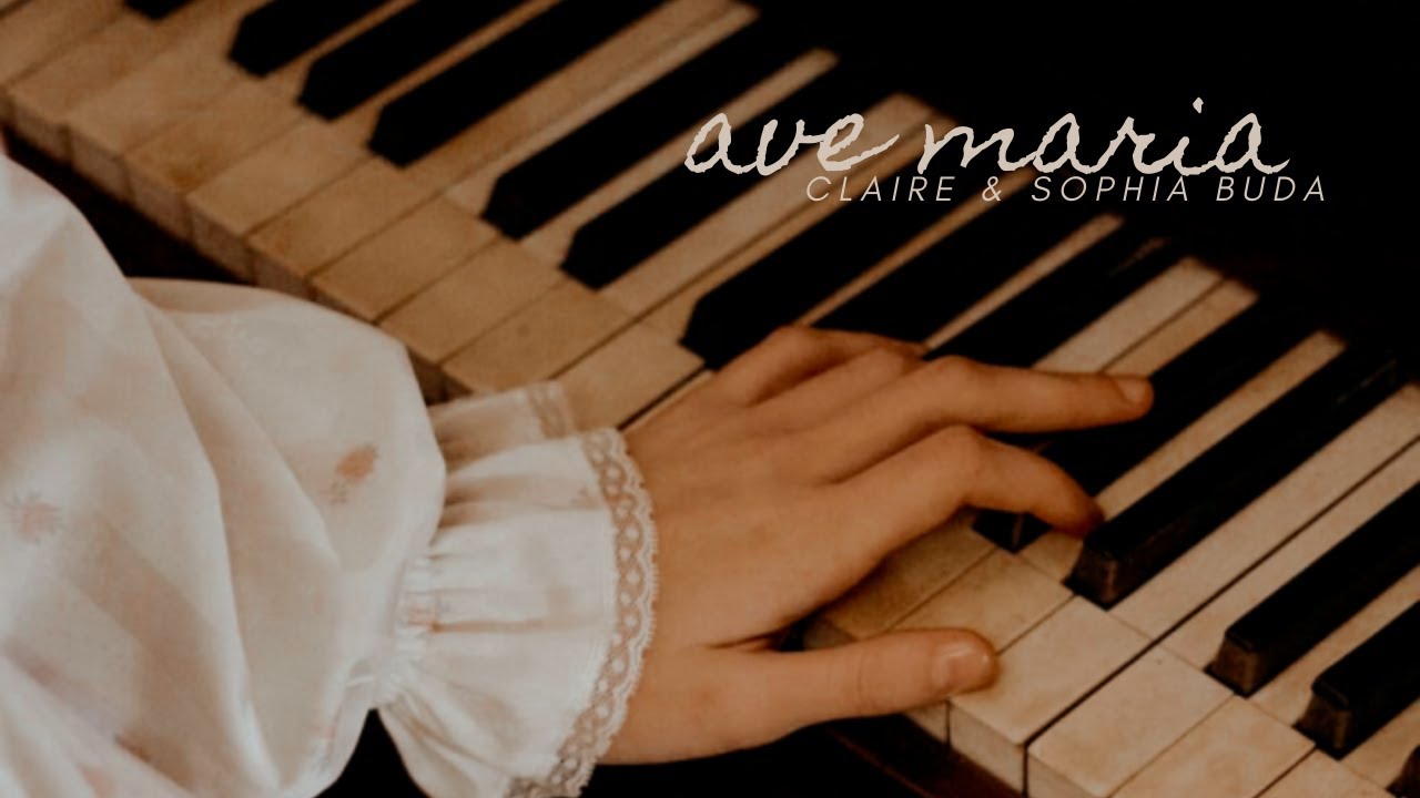 Ave Maria - Claire & Sophia Buda - YouTube