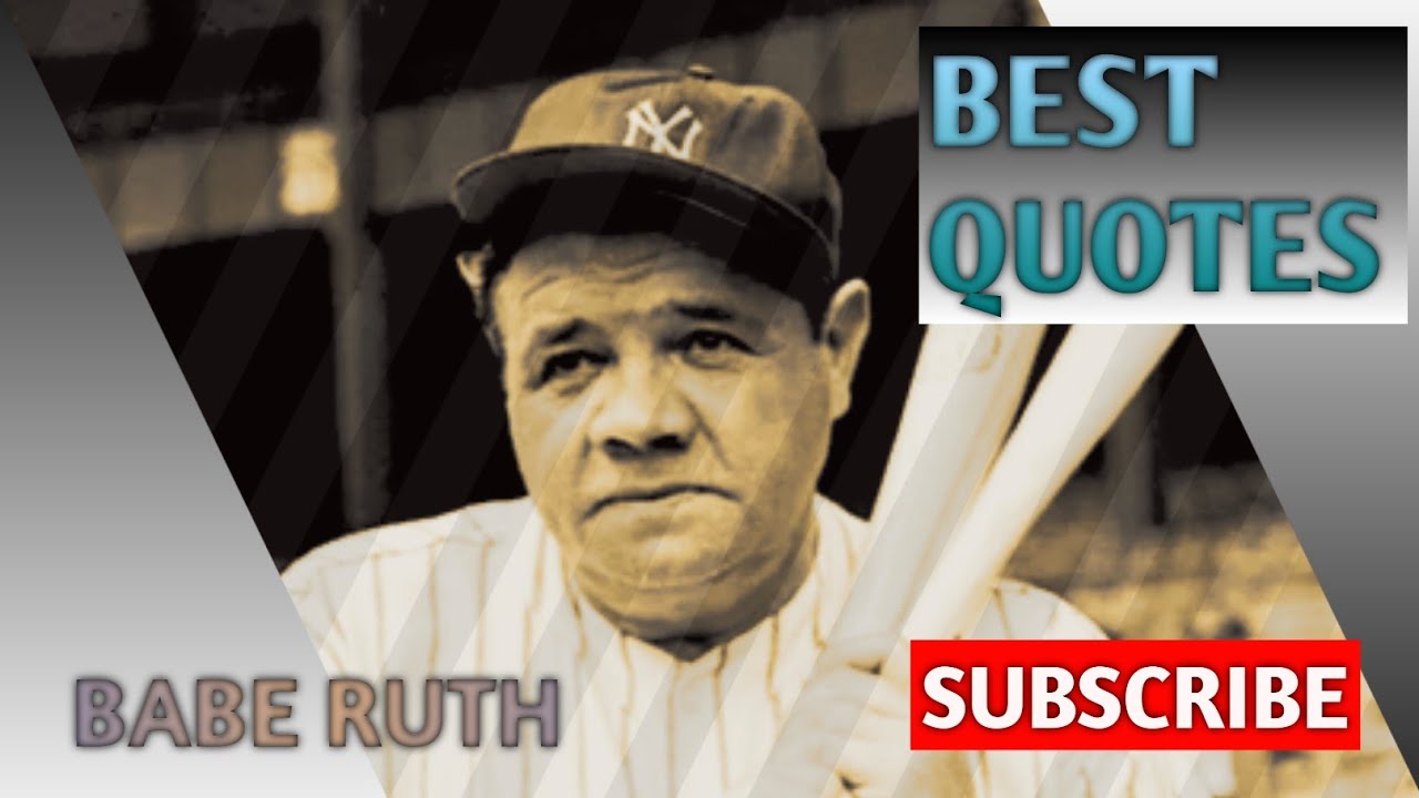 Best Quotes of Babe Ruth - YouTube