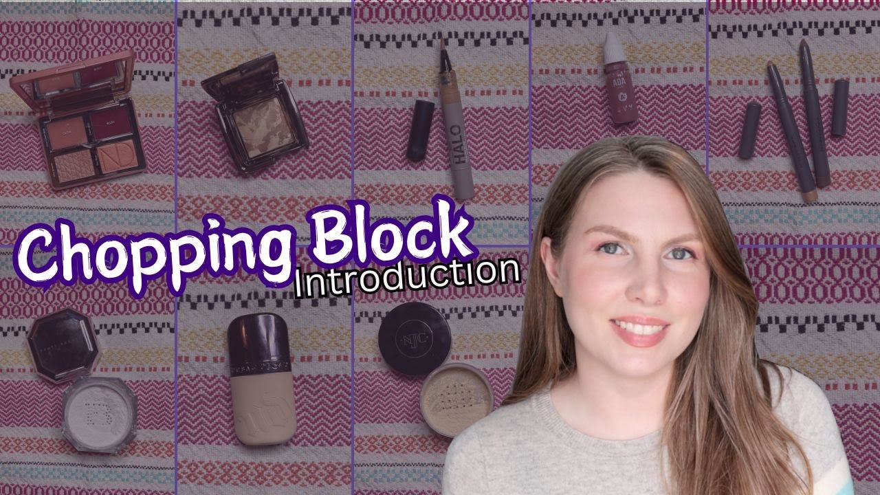 Makeup Chopping Block Series 2025 Introduction - YouTube