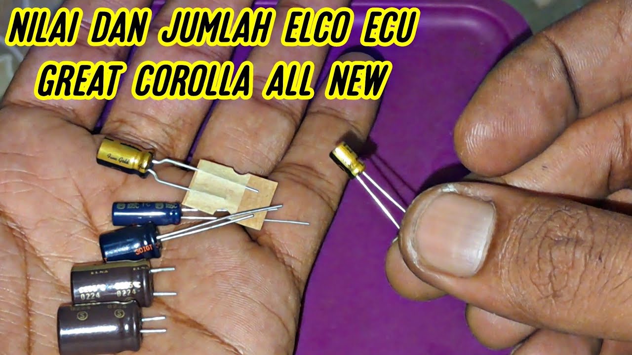elco dan resistor untuk ECU great corolla all new - YouTube