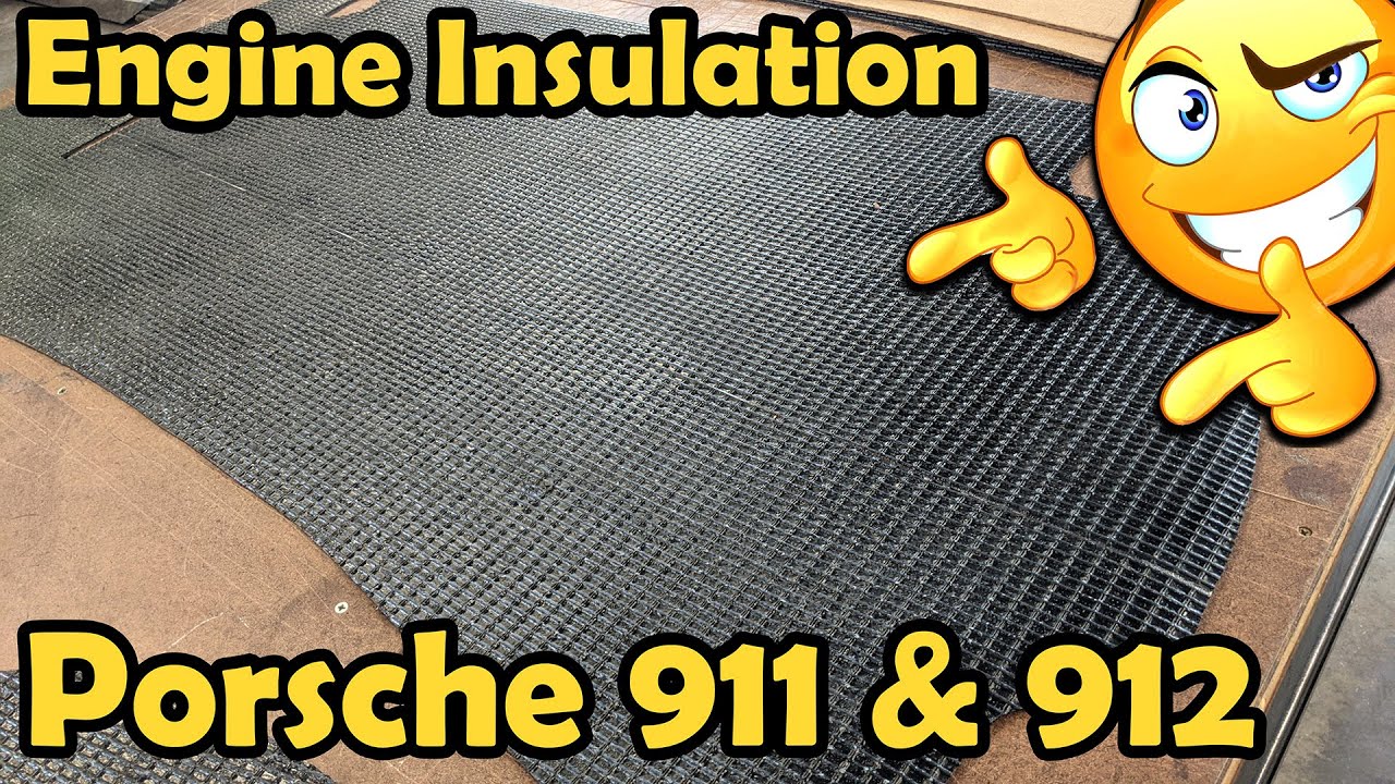 Improving Your Porsche Experience: Engine Bay Insulation for 911 & 912 ...