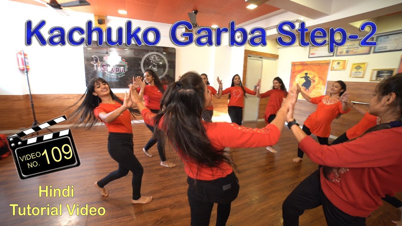 NEW KACHUKO GARBA STEPS - 2 HINDI TUTORIAL VIDEO 2019 | Kachuko Songs ...