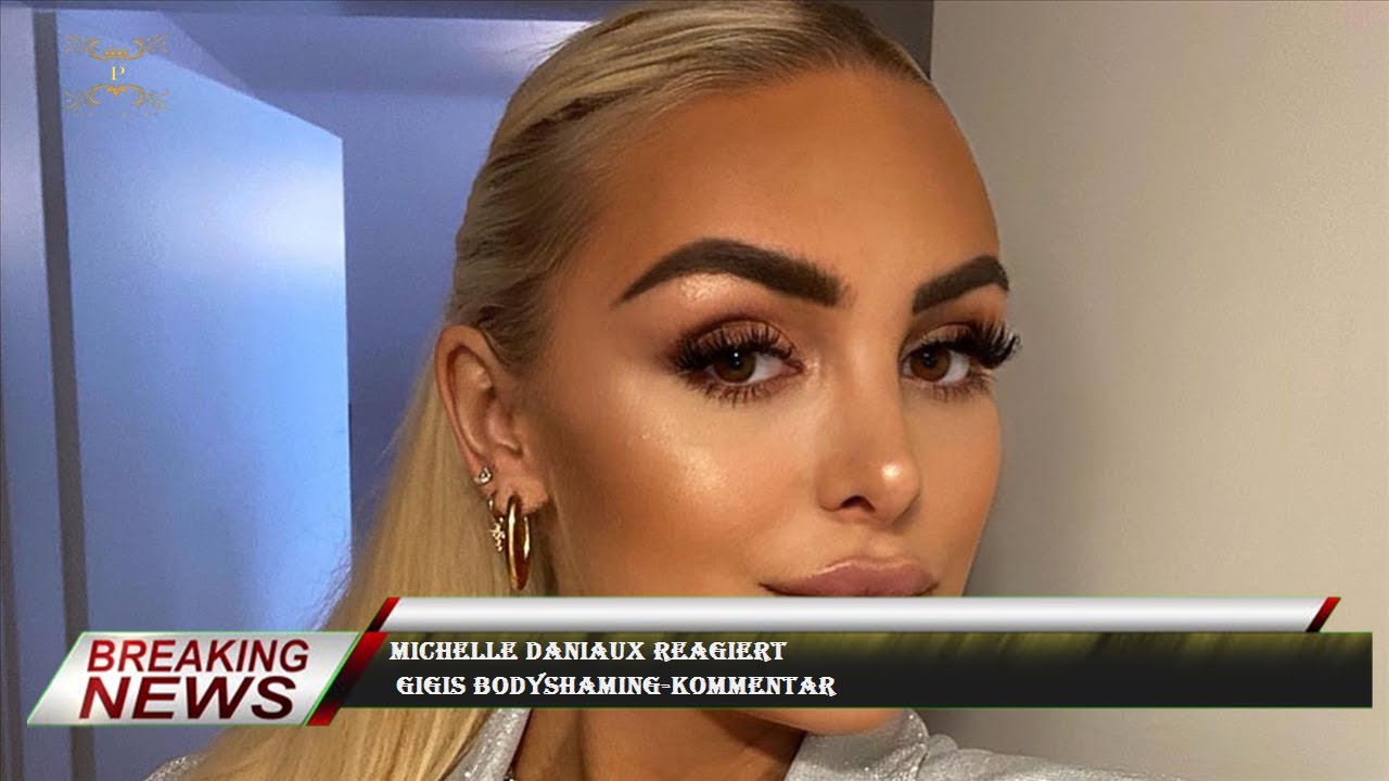 Michelle Daniaux reagiert Gigis Bodyshaming-Kommentar - YouTube