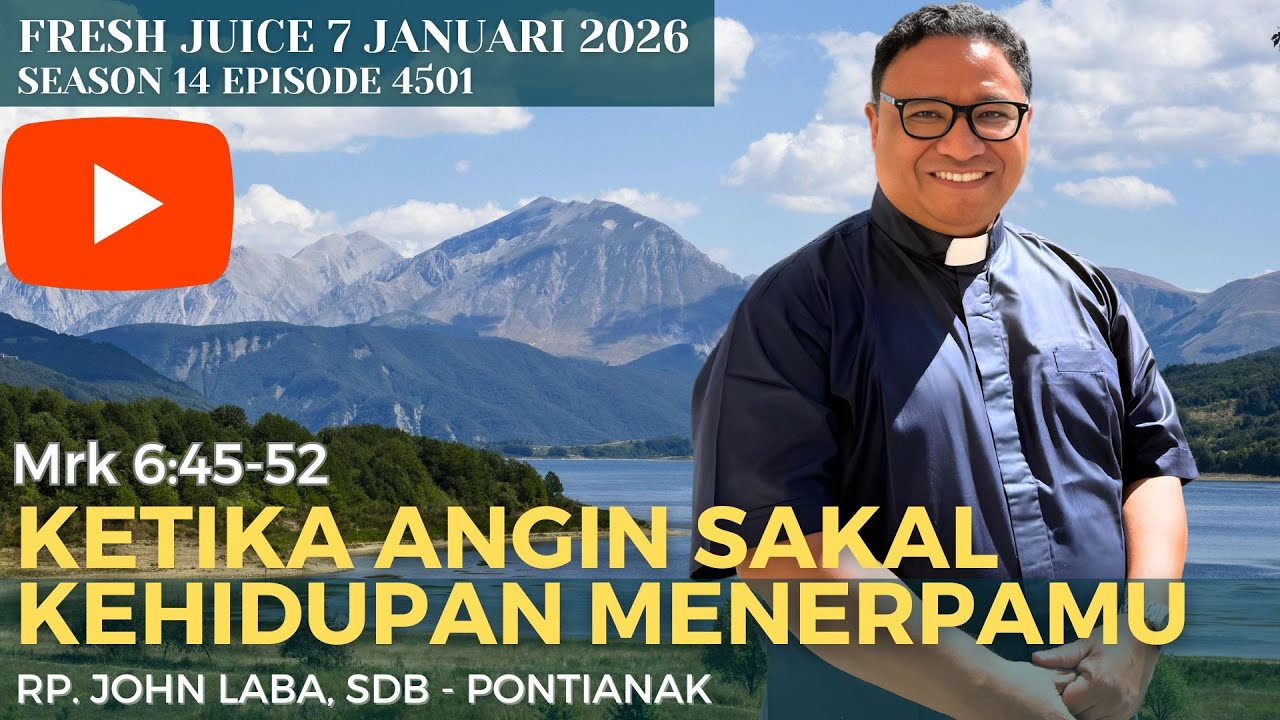 Ketika Angin Sakal Kehidupan menerpamu - Fresh Juice 7 Januari 2026 ...