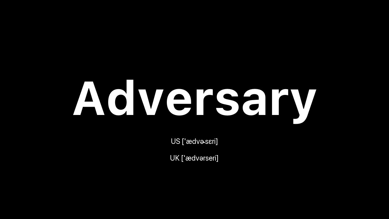 How to Pronounce Adversary: 🇺🇸 American English vs. 🇬🇧 British English ...
