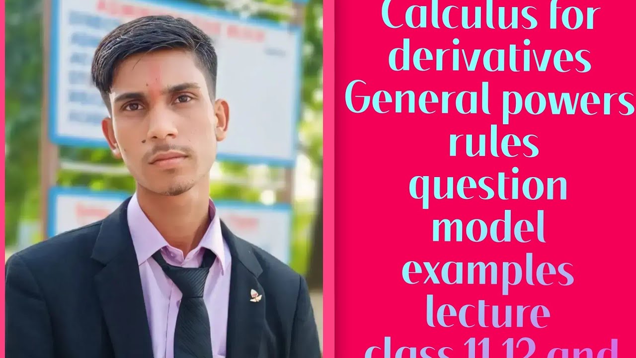 Calculus of derivative lecture for powers rules class 11,12 ...