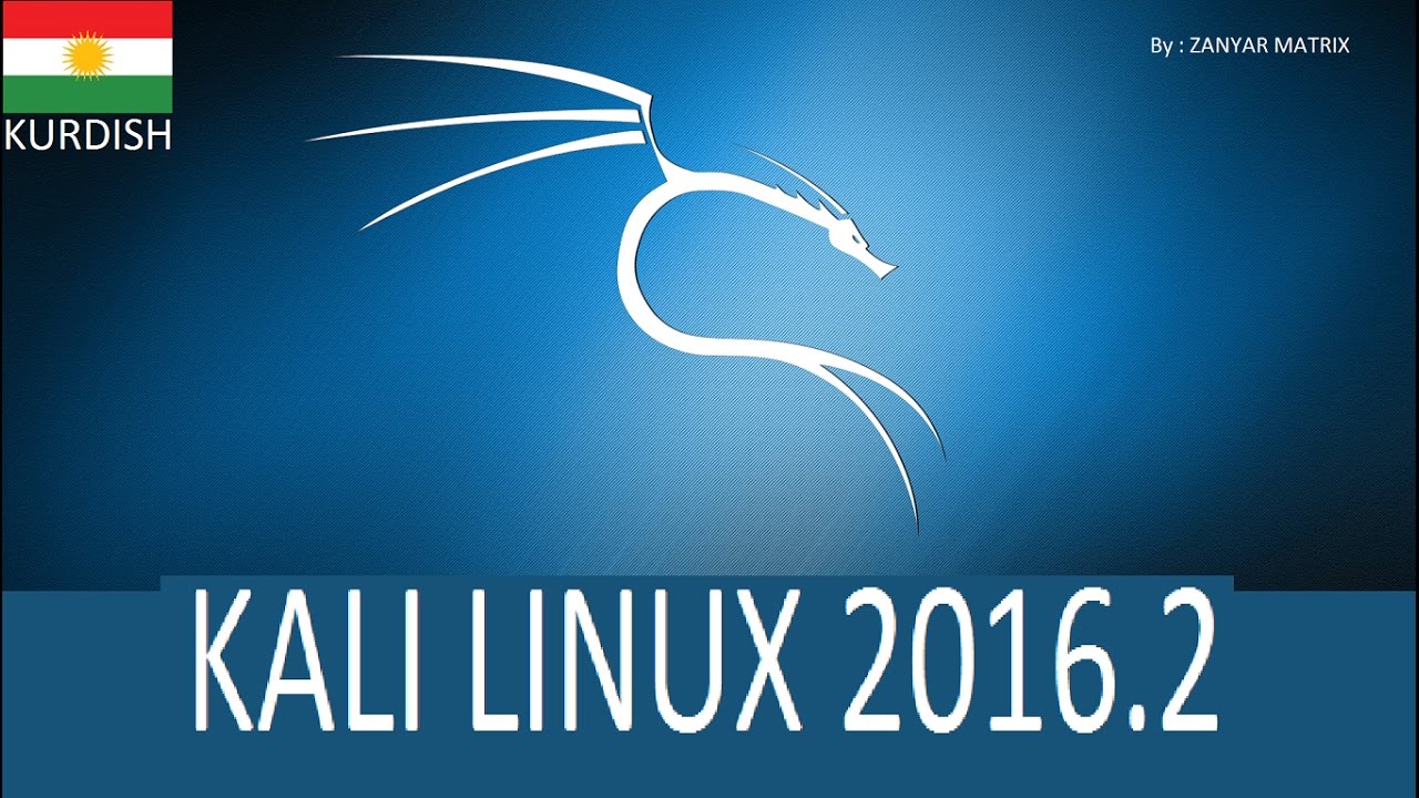 How To Install Kali Linux 20162 Step By Step Kurdish Youtube