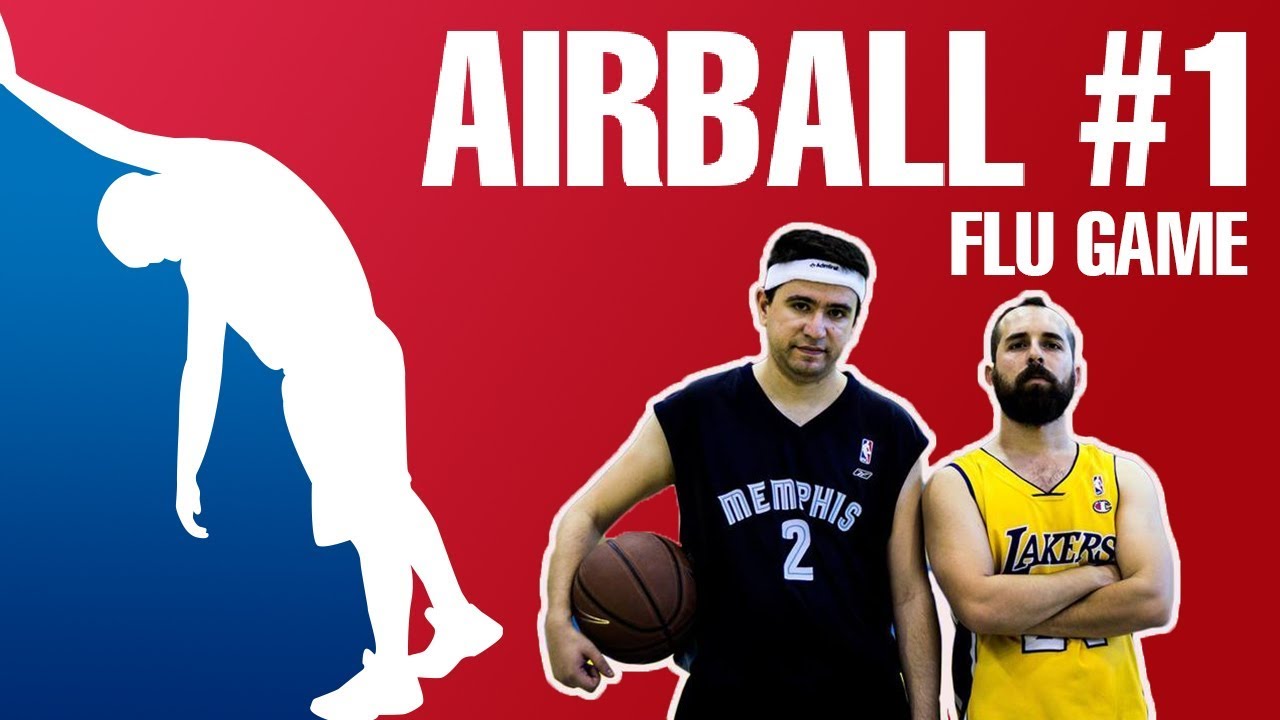 Flu game - Airball #01 - YouTube