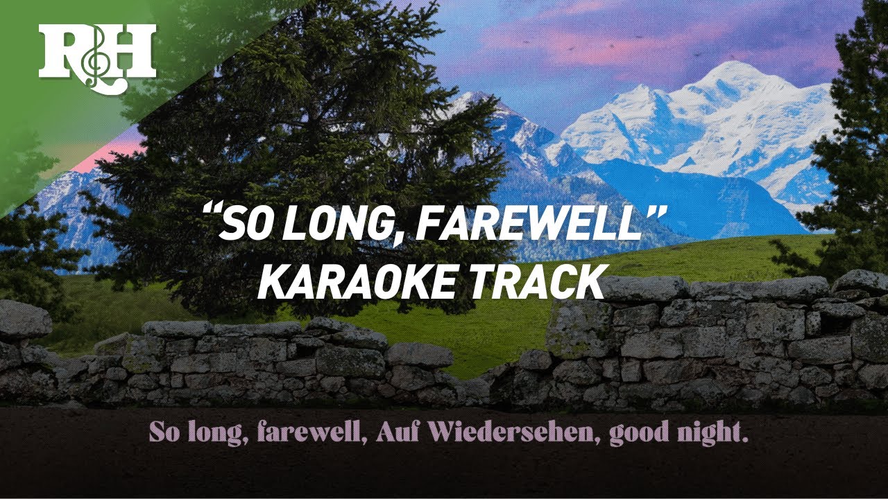 SING-ALONG TRACK: "So Long, Farewell” from The Sound of Music Super ...