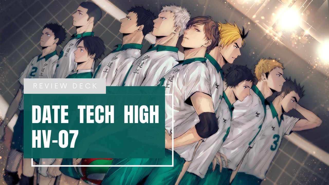[Haikyuu!!] Date Tech High Deck Profile | Hv-07 | HCM Haikyu ...