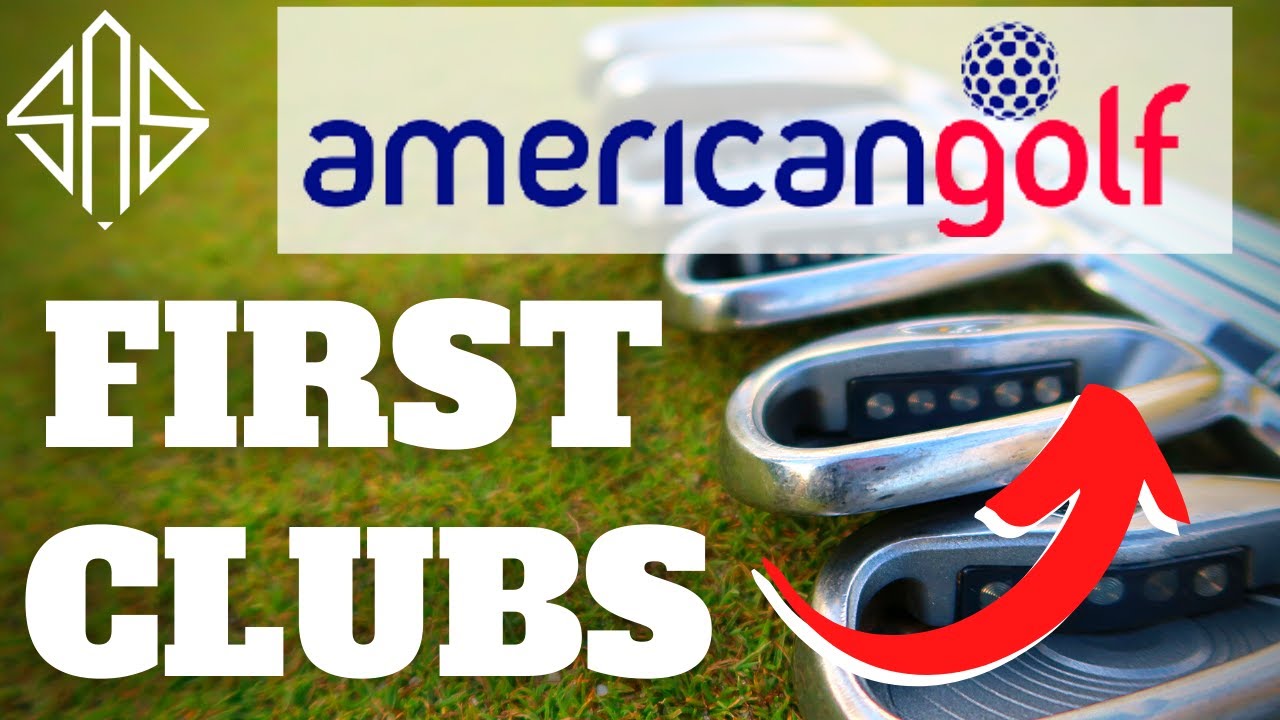 MY FIRST SET OF IRONS THAT WERE FITTED AT AMERICAN GOLF... (STORY TIME ...