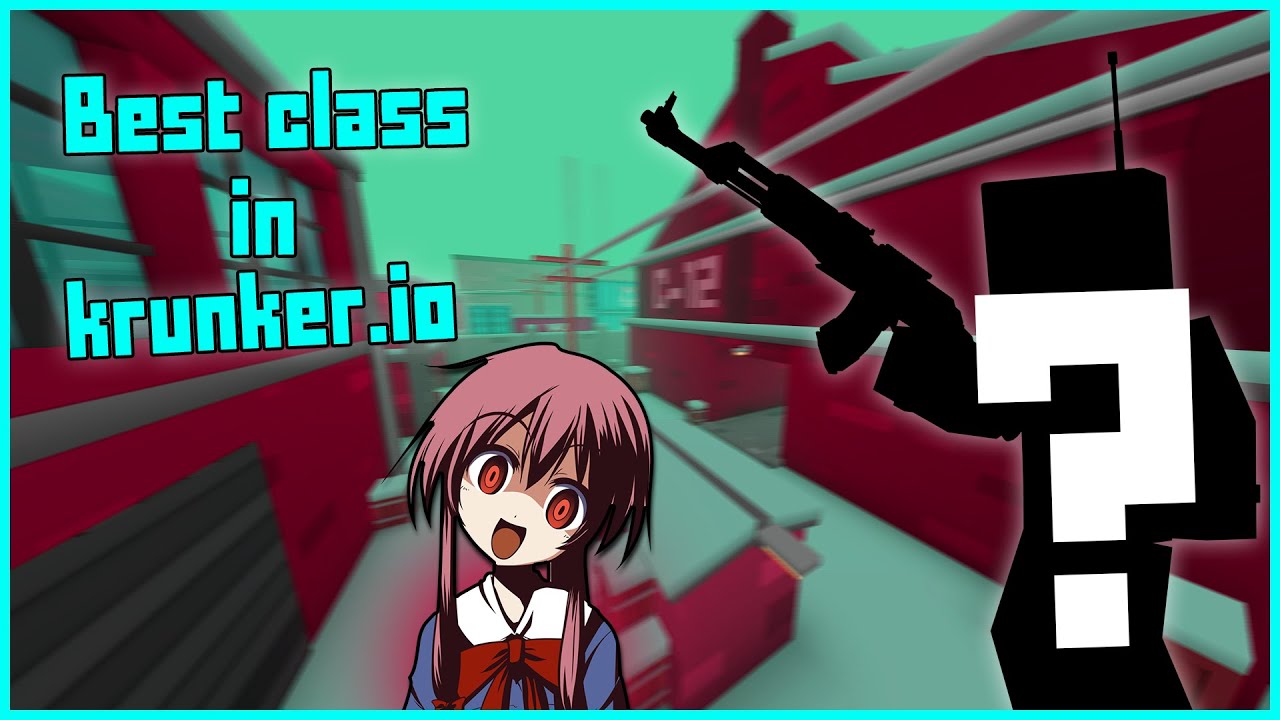 best class in krunker | krunker.io - YouTube