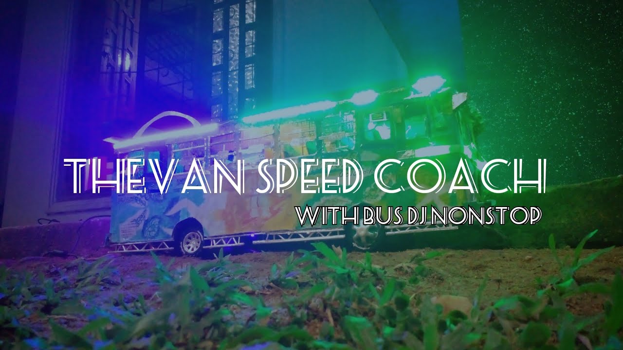 Thevan Speed coach නුරංනාවි bus dj රසට...💕 - YouTube