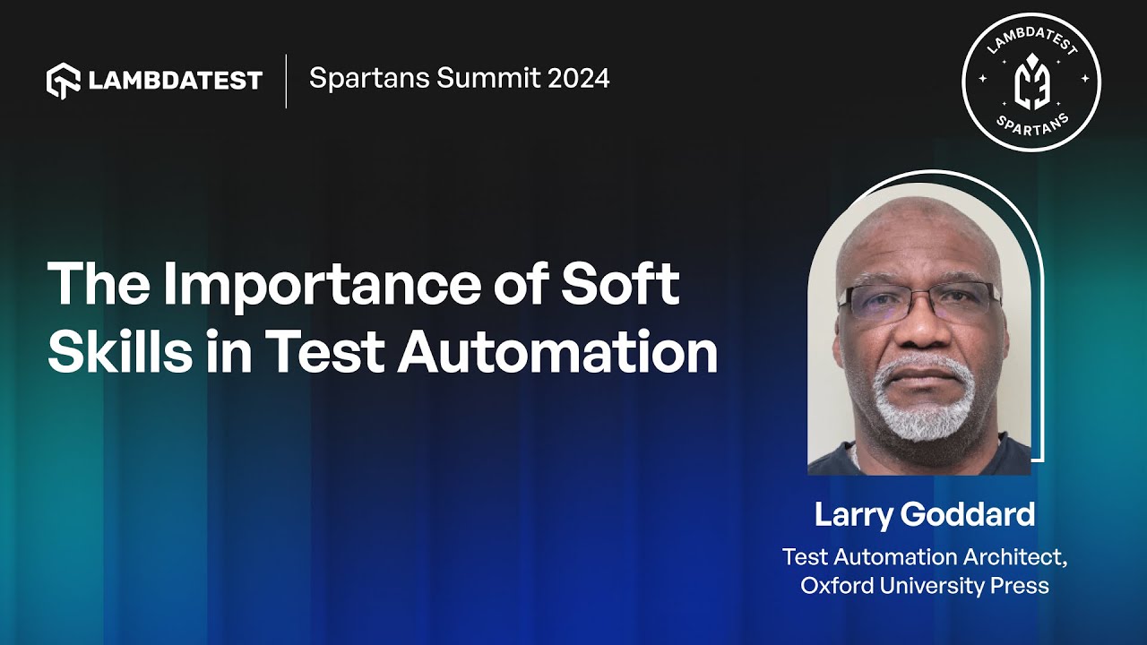 The Importance of Soft Skills in Test Automation | Larry Goddard ...