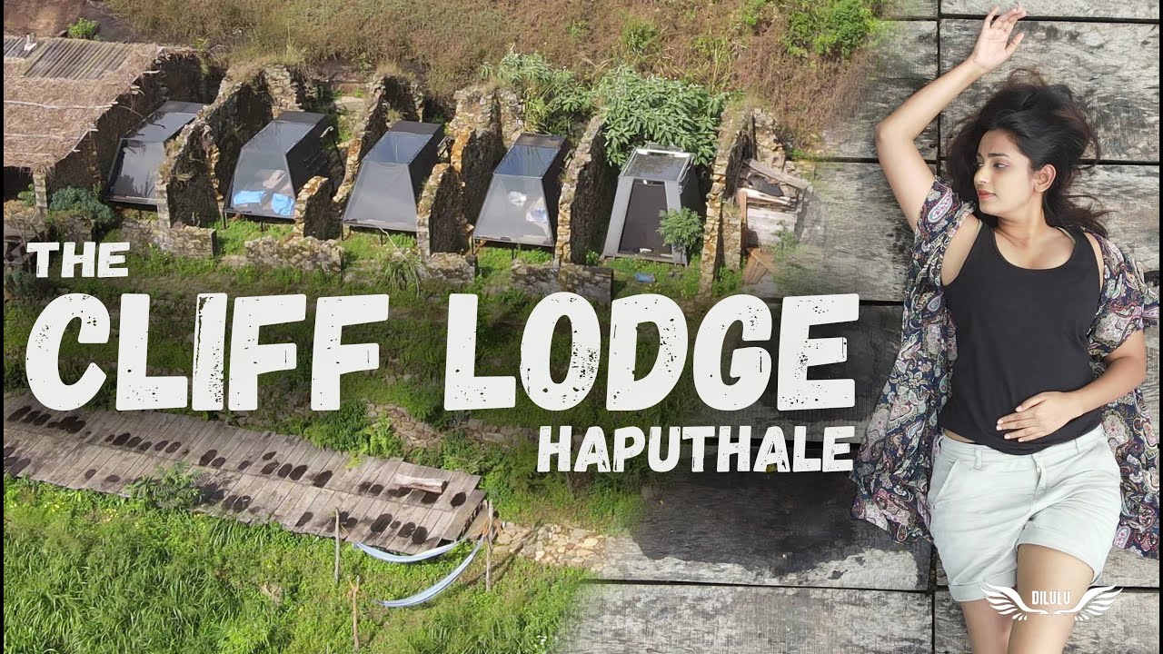 The Cliff Lodge - Unique Off the Grid Experience in Haputhale | review ...