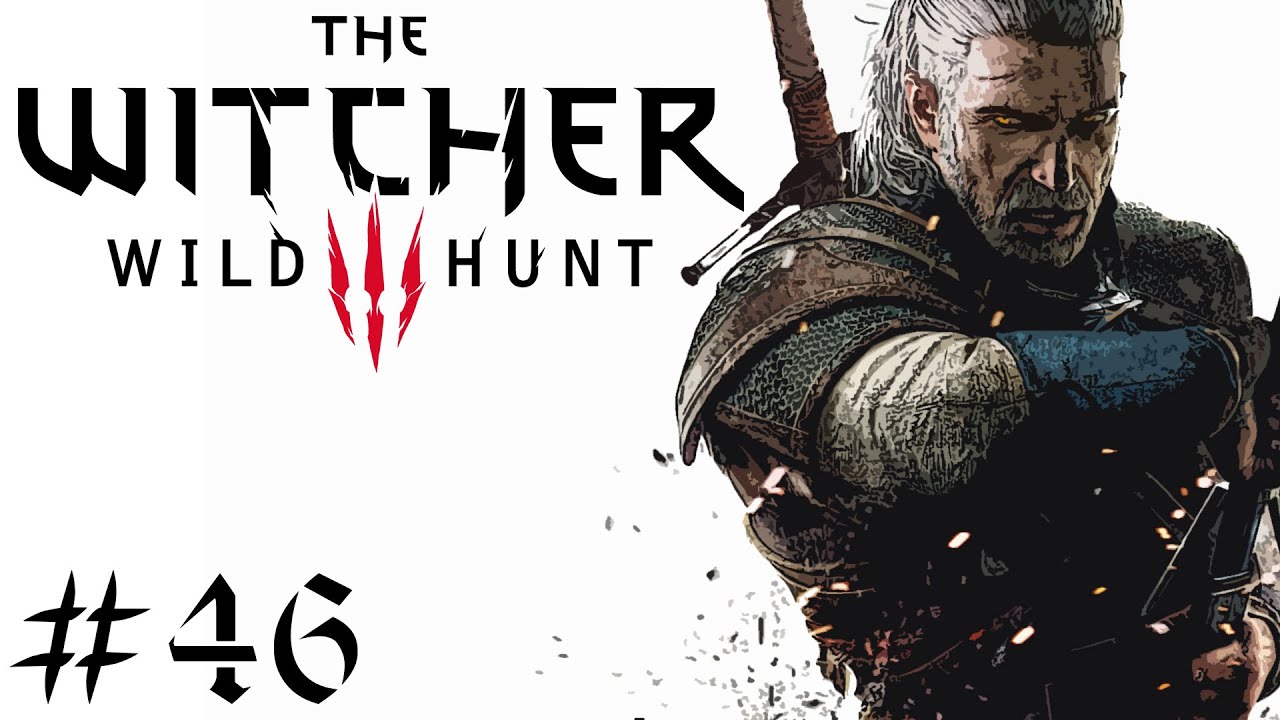 The Witcher 3: Wild Hunt - Episode #46 - Elihal - YouTube