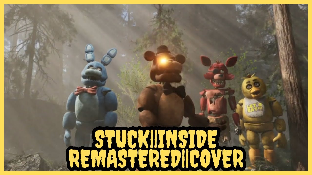 FNAF MOVIE SONG "Stuck Inside" (Remastered Cover) [@CG5 Remix] - YouTube