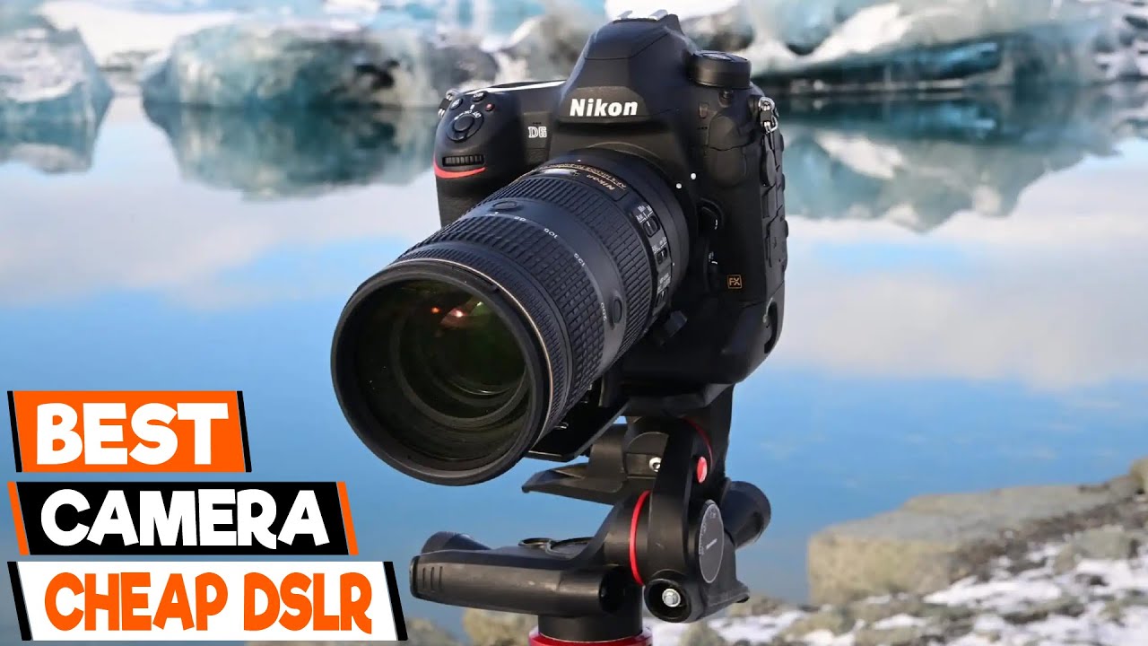 Best Budget DSLR Cameras: High-Quality Photos on a Budget - YouTube