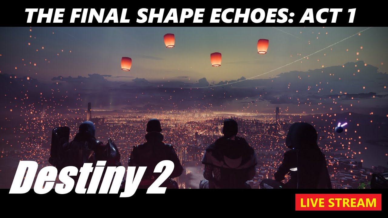 [#Destiny2] 最終形態 10 THE FINAL SHAPE | ECHOES: ACT 1【参加OK】最高峰も行くかな ※ 2人の ...