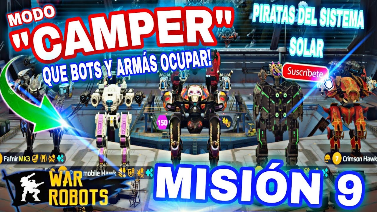 War Robots, MODO "CAMPER" MISIÓN 9 QUÉ BOTS Y ARMÁS OCUPAR!!! PIRATAS ...