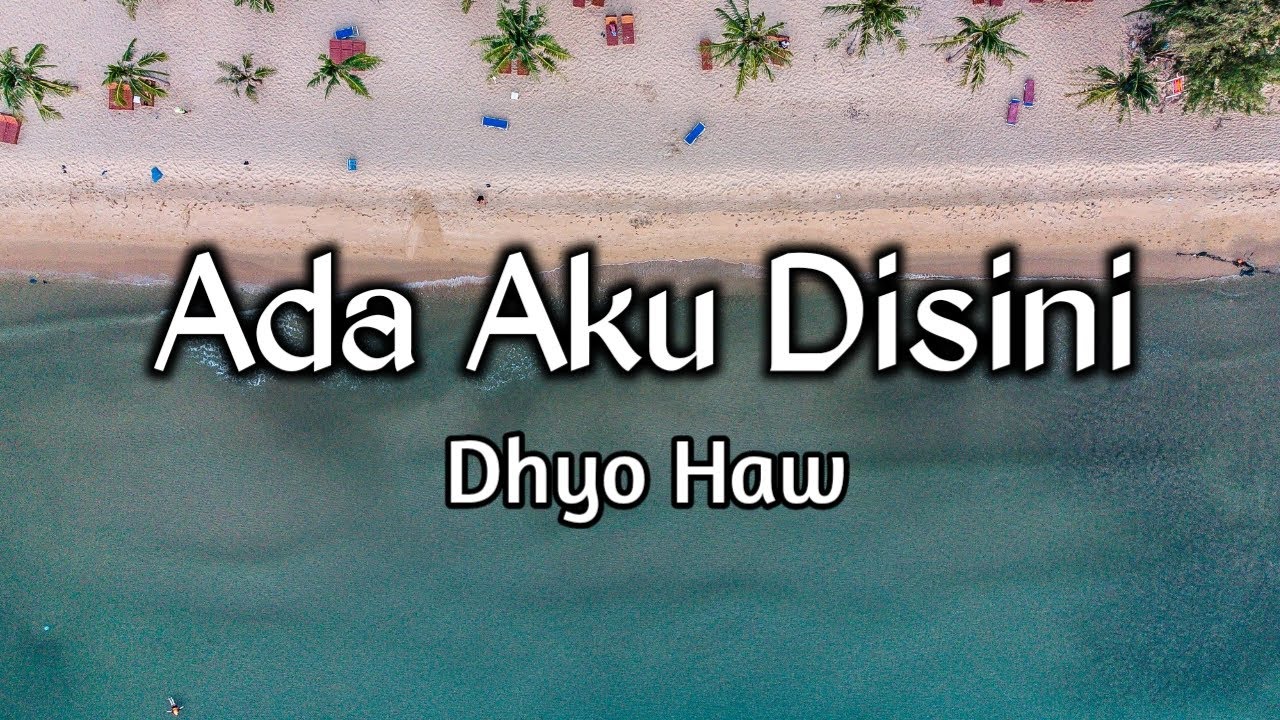 Ada aku disini ~ Dhyo haw (lirik lagu) | TOP music - YouTube