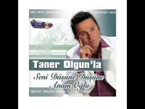 TANER OLGUN ANAM OĞLU
