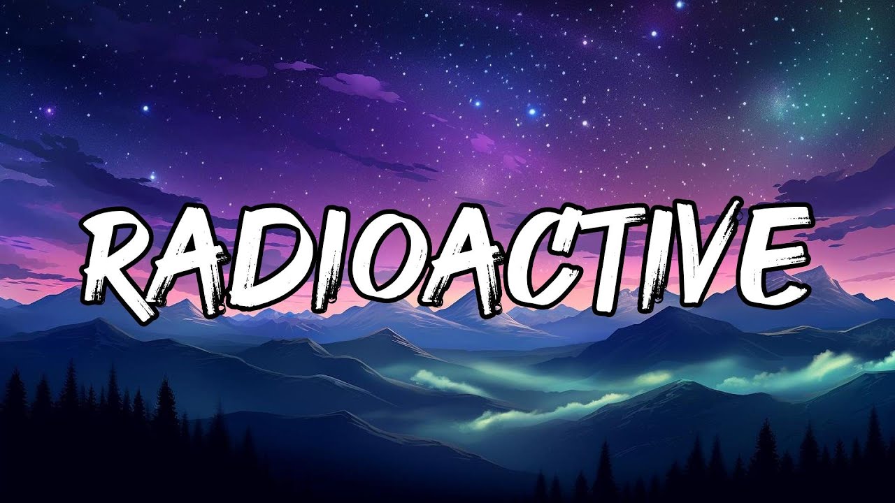 Imagine Dragons - Radioactive (Lyrics) - Marvin Gaye, Meghan Trainor ...