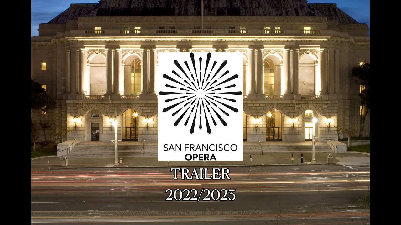 SFO San Francisco Opera 2022/2023 Season Trailer - YouTube