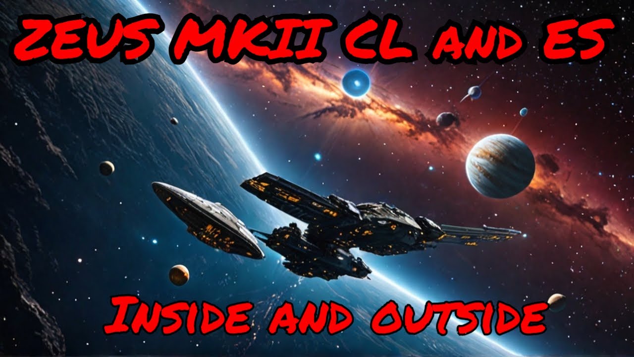 Star CItizen | ZEUS MKII CL + ES | Inside and Outside | What do you ...