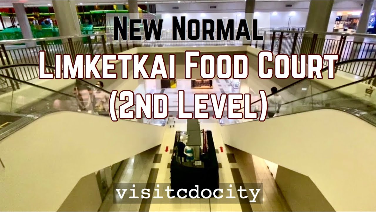 New Normal: Limketkai Food Court 2nd Level (Cagayan de Oro City) - YouTube