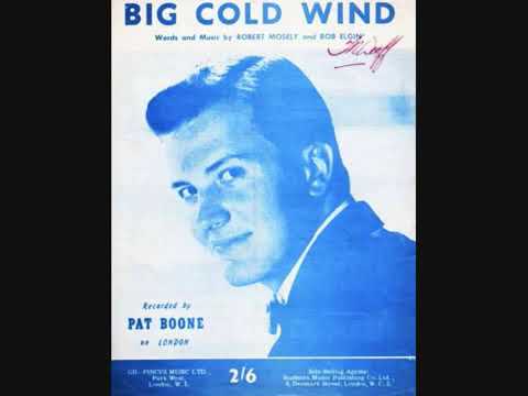 Pat Boone - Big Cold Wind (1961) - YouTube